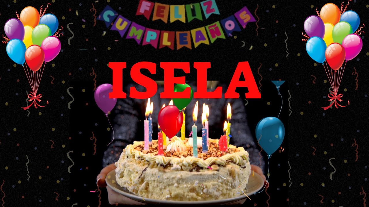 ISELA Las Mañanitas con Tu Nombre - YouTube
