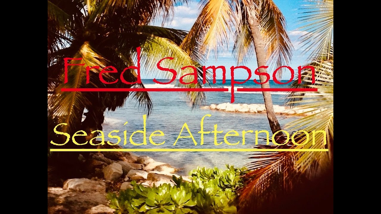 Fred Sampson - Seaside Afternoon - Instrumental Theme - YouTube
