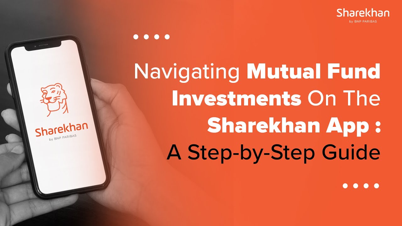 Navigating Mutual Funds on the Sharekhan App: A step by step guide - YouTube