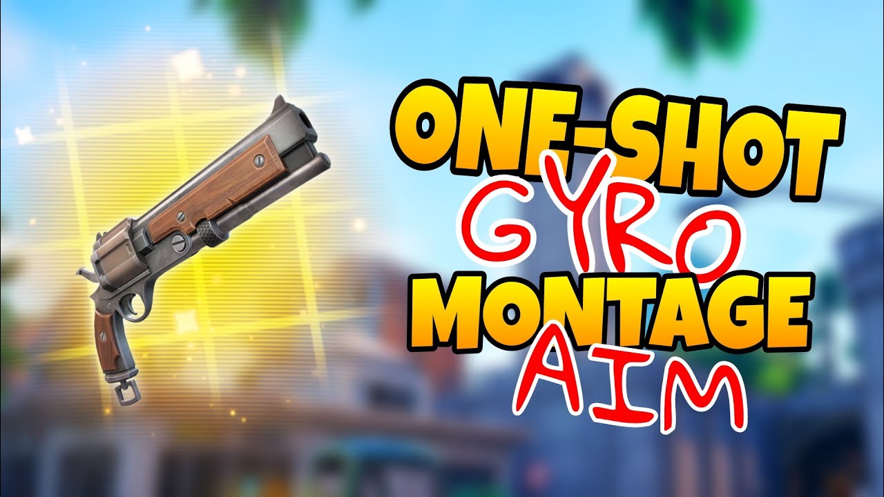 ONE-SHOT ONE-KILL | FORTNITE MONTAGE WITH GYRO AIMING - YouTube