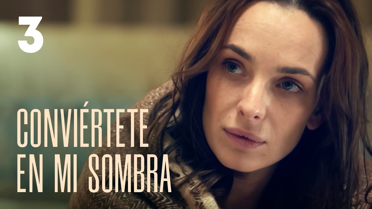 Conviértete en mi sombra | Capítulo 3 | Película romántica en Español ...