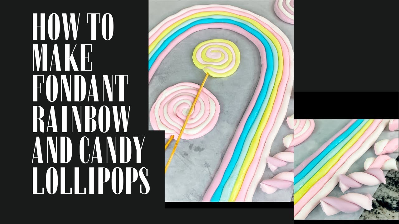 Rainbow and Candy Lollipops Cake Topper Fondant Tutorial |Edible Cake ...