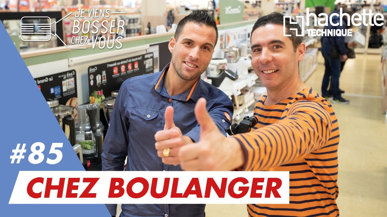 Mon job de vendeur en électroménager chez Boulanger avec Gaylord - YouTube