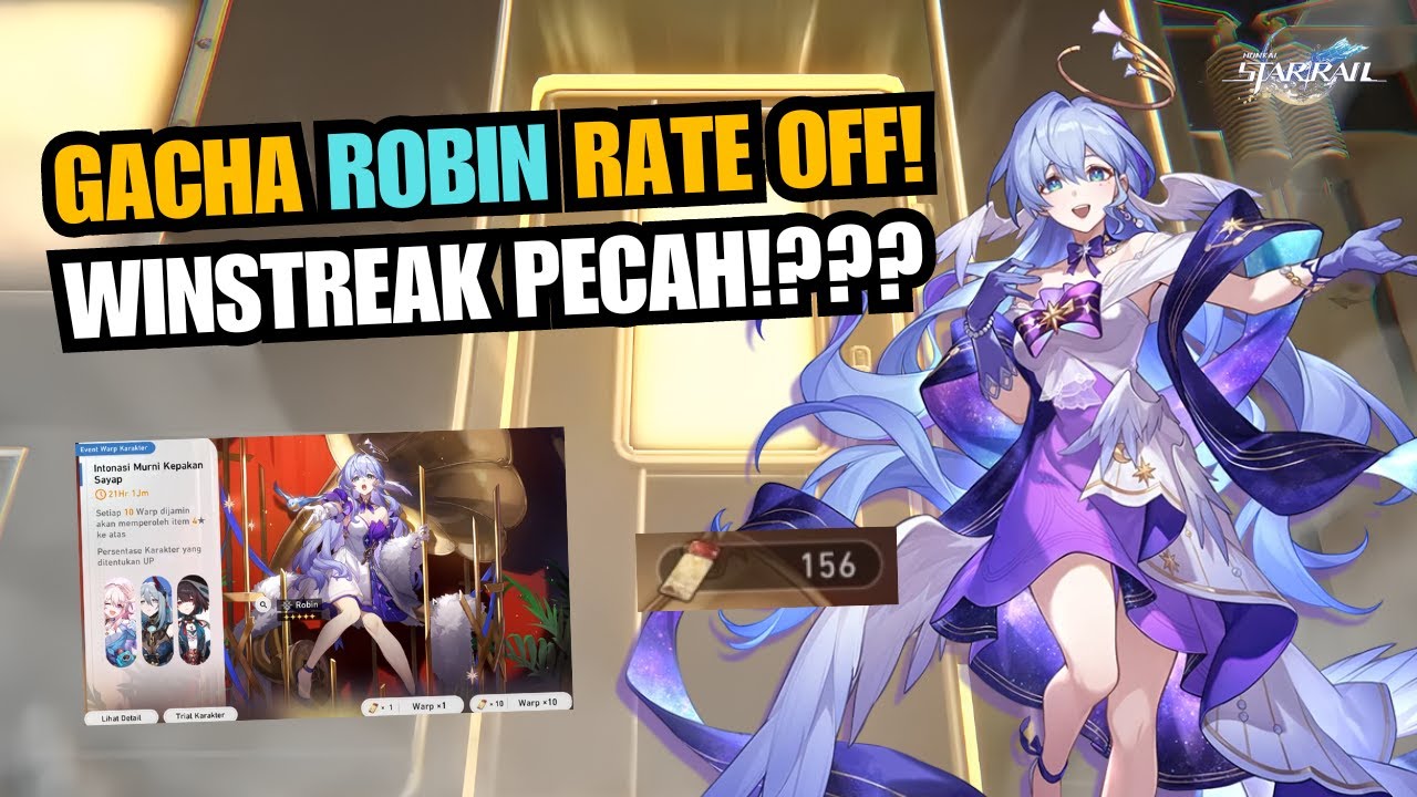 GACHA ROBIN RATE OFF! WINSTREAK GUA PECAH!??? - Honkai Star Rail Gacha ...