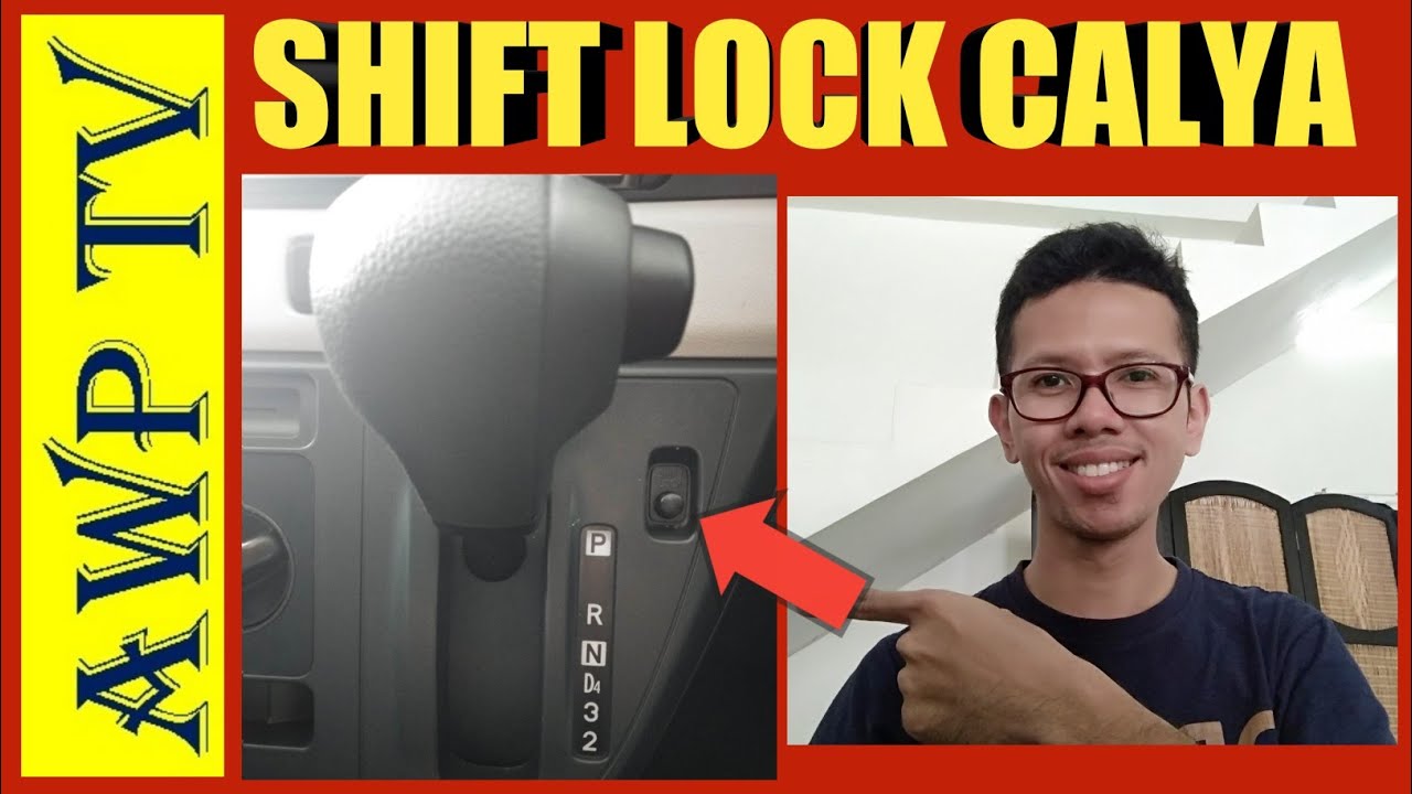 Fungsi tombol shift lock Calya G matic 2017 - YouTube