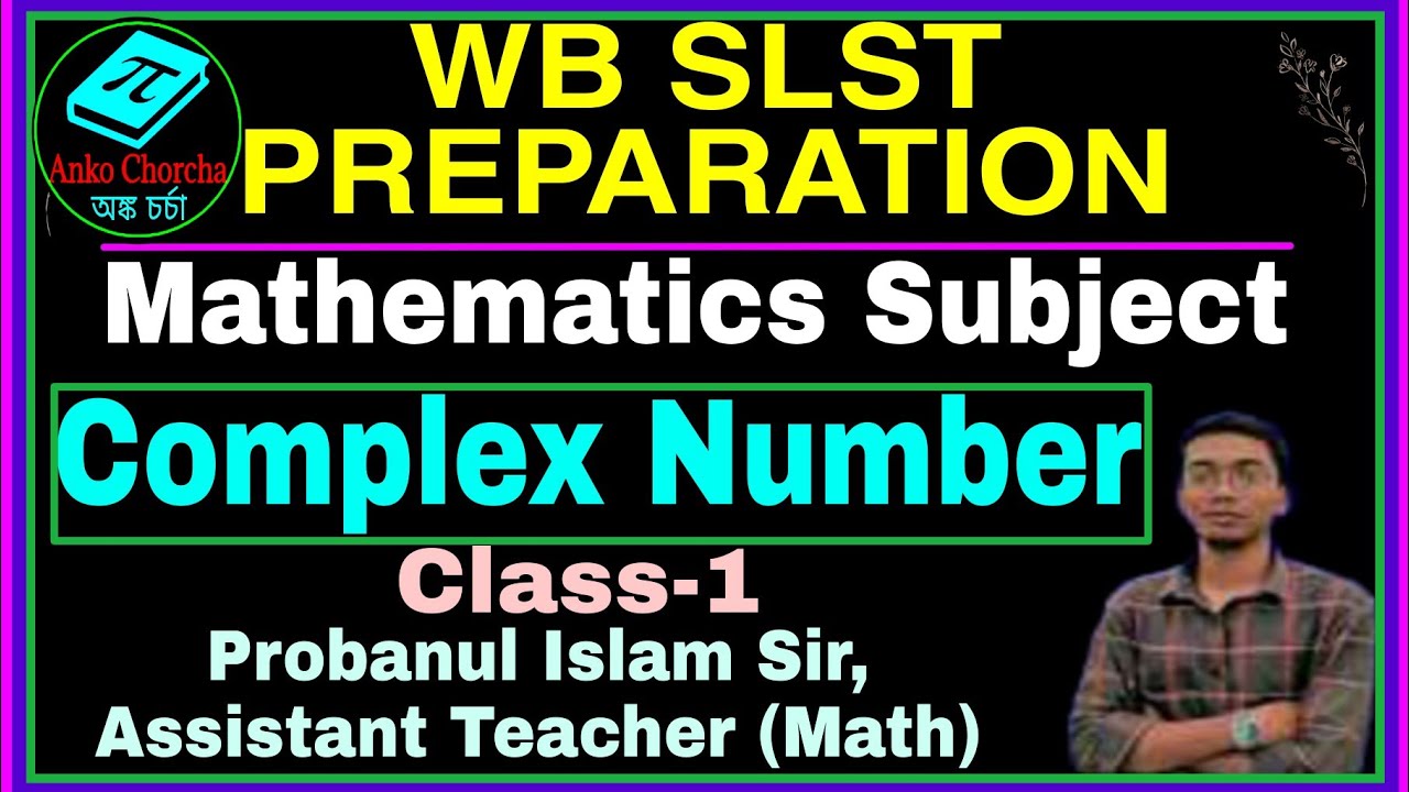 WB SLST Mathematics Subject Preparation,Complex number class 1,SSC ...