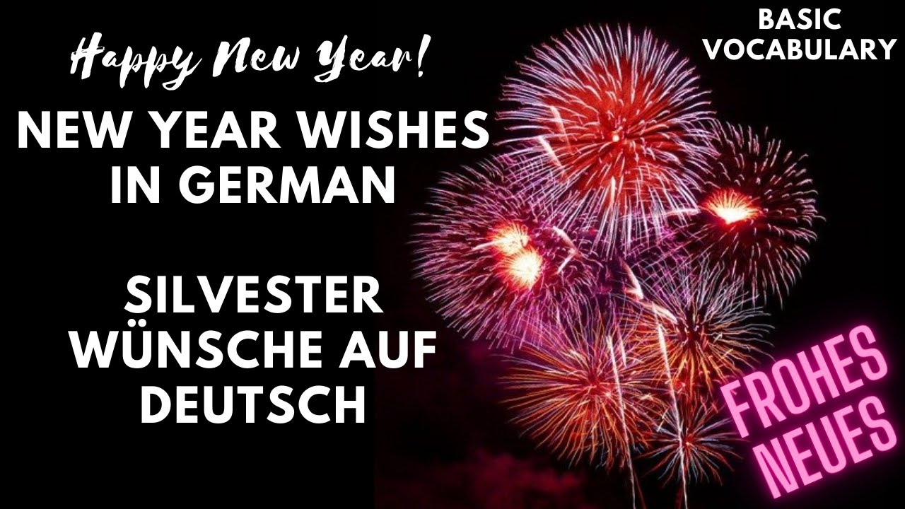 Silvester!New Years Eve basic German vocabulary and wishes ...
