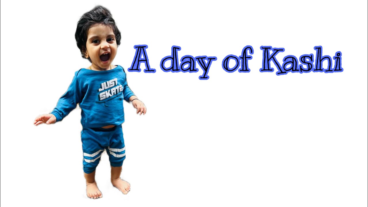 A day of kashi |day in life |mrudhula |kashi - YouTube