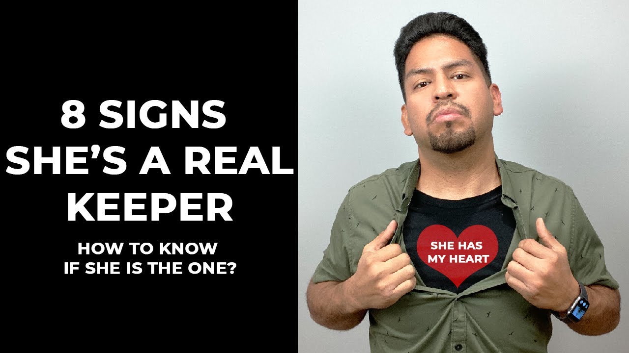 Is She the ONE for You-8 SIGNS She is a Real Keeper - YouTube