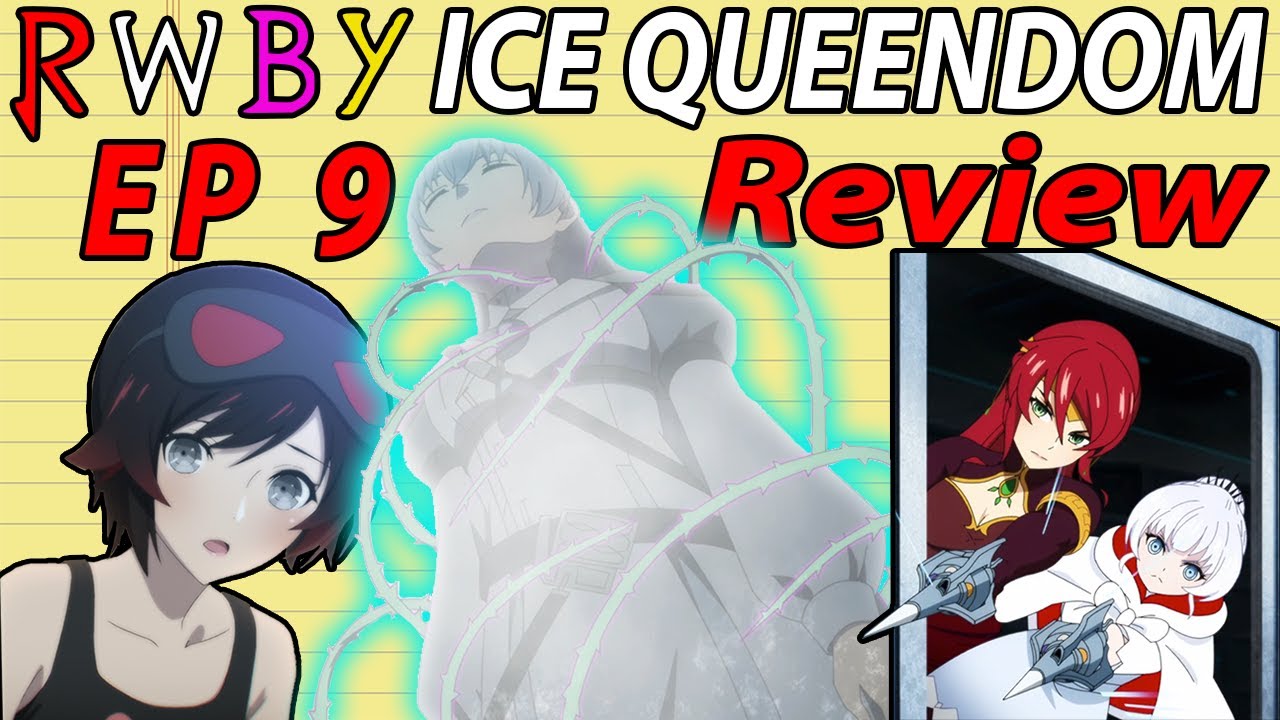 RWBY Ice Queendom Episode 9 Review - YouTube