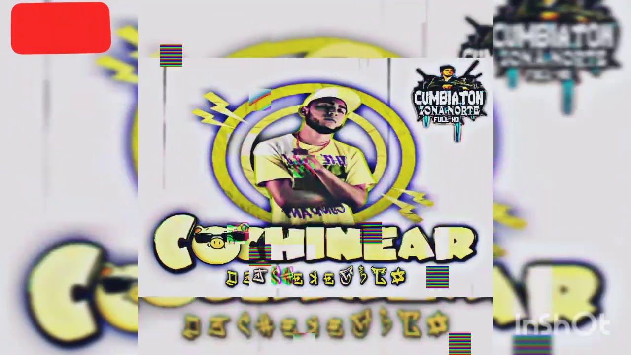 COCHINEAR X DJ CHEKESITO /CUMBIATON ZONA NORTE FULL HD - YouTube
