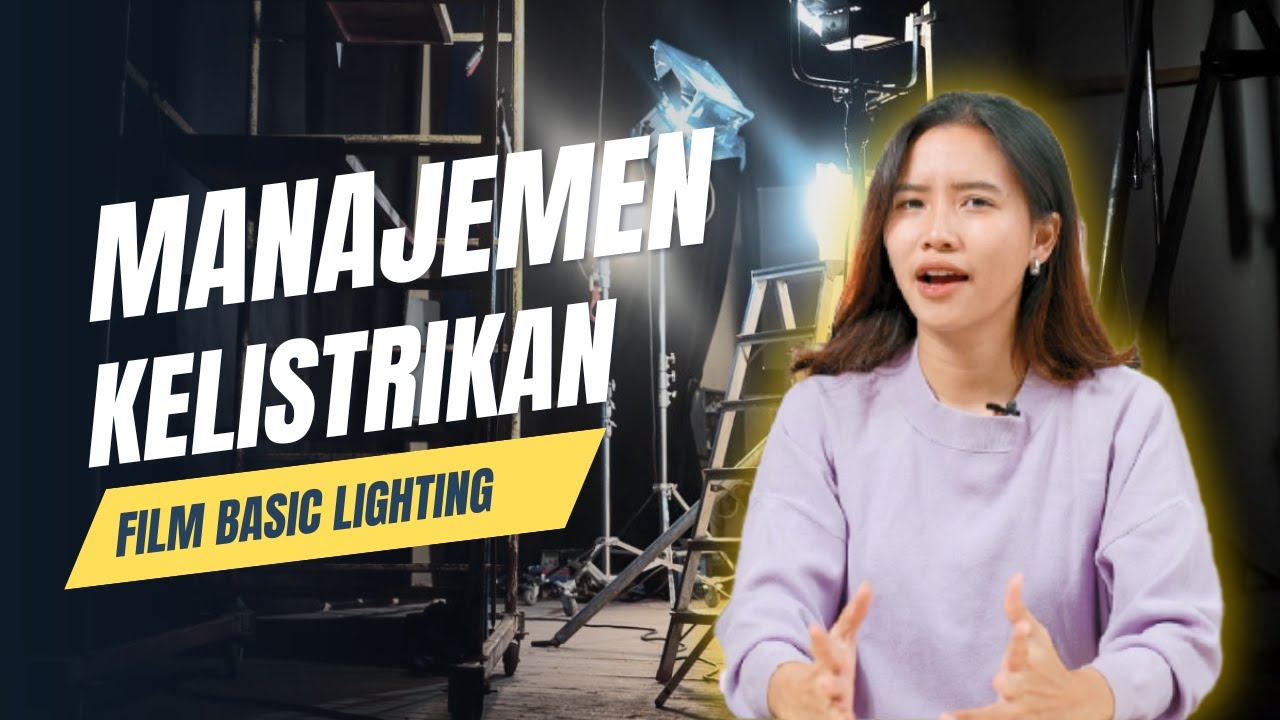 Manajemen Kelistrikan Dalam Lighting Film! | Basic Lighting Class EP.8 | SINEKLAS - YouTube