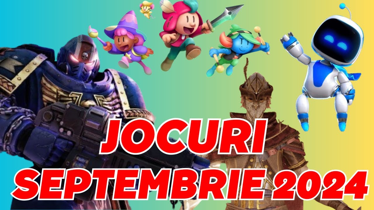Ce jocuri video ne jucăm în septembrie 2024 - YouTube