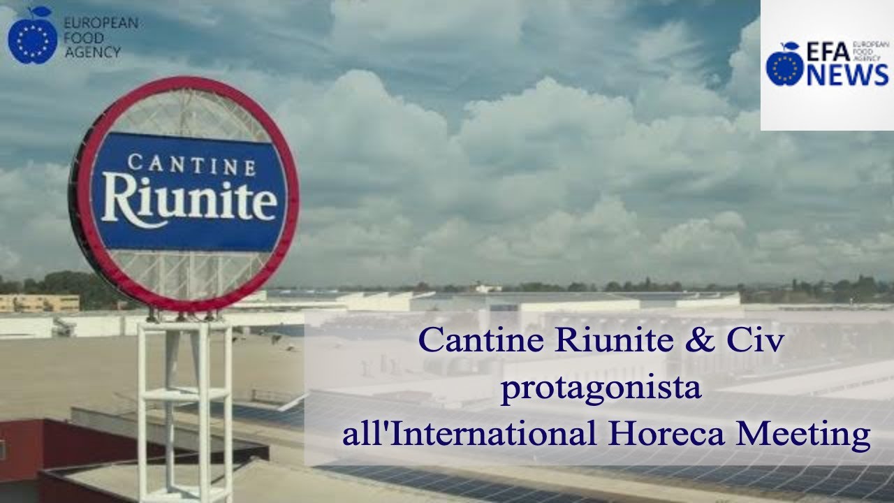 Cantine Riunite & Civ protagonista all'international Horeca Meeting ...