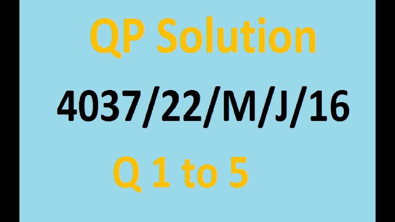 O-Level Add Math QP Solution : 4037/22/MJ/16 Q - 1 to 5 (1 of 3) - YouTube