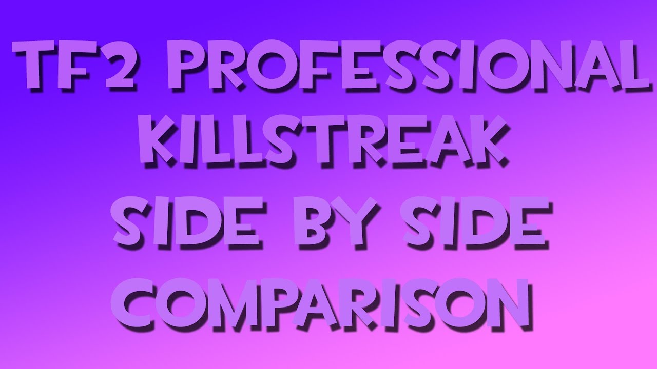 TF2 Killstreak Side by Side Comparison - Villainous Violet vs Hotrod ...