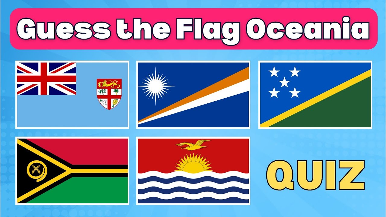 Guess The Flag Quiz | Oceania Edition - YouTube