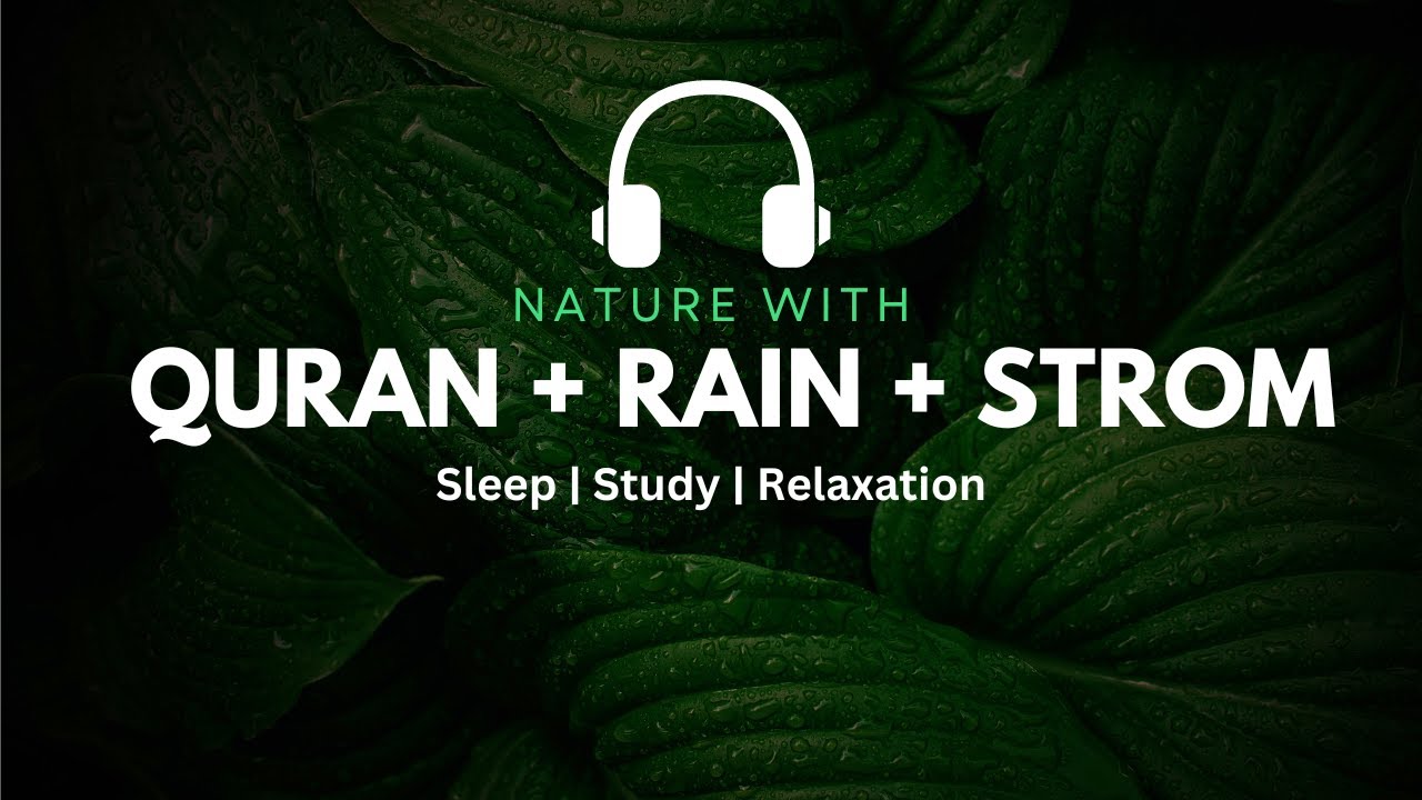 Quran with Rain & Thunder sounds!! Amazing recitation Surah Al Baqarah | sleeping problem ...