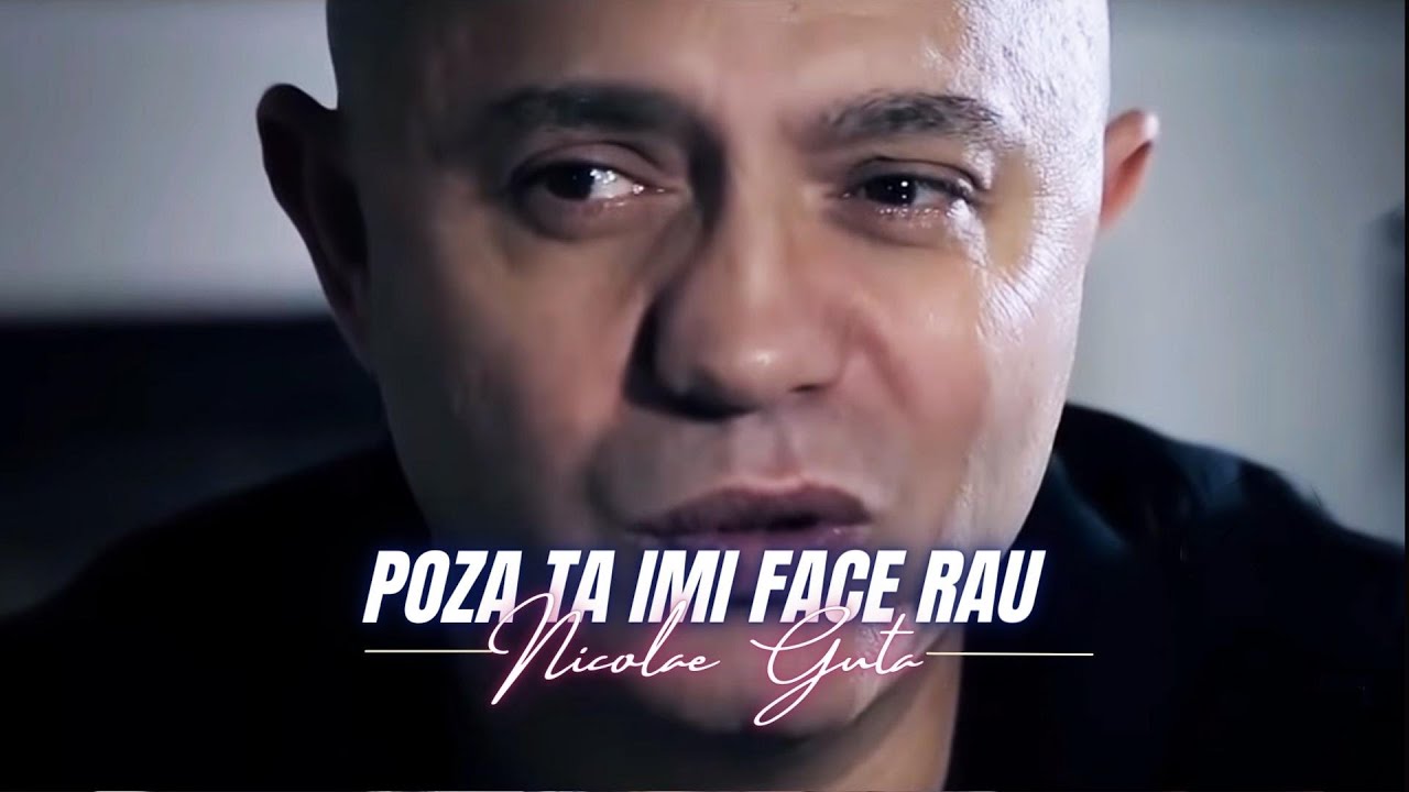 Nicolae Guta - Poza ta imi face rau [Videoclip] - YouTube