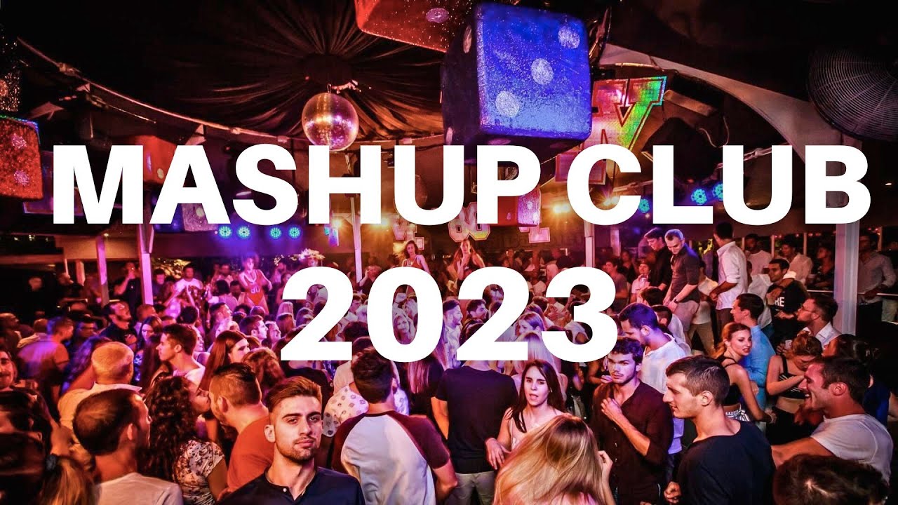 MASHUP CLUB MIX 2024 - Mashups & Remixes Of Popular Songs | DJ Party ...