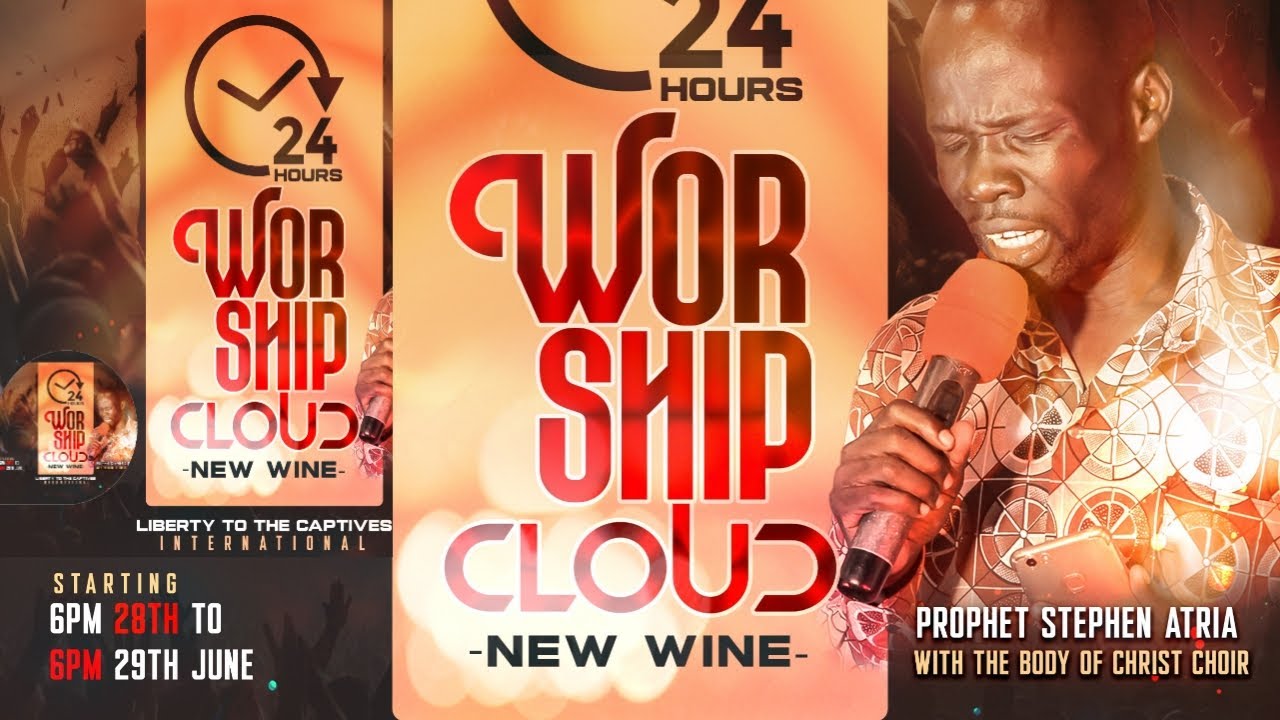 24 HOURS WORSHIP CLOUD- NEW WINE || PROPHET STEPHEN ATRIA - YouTube