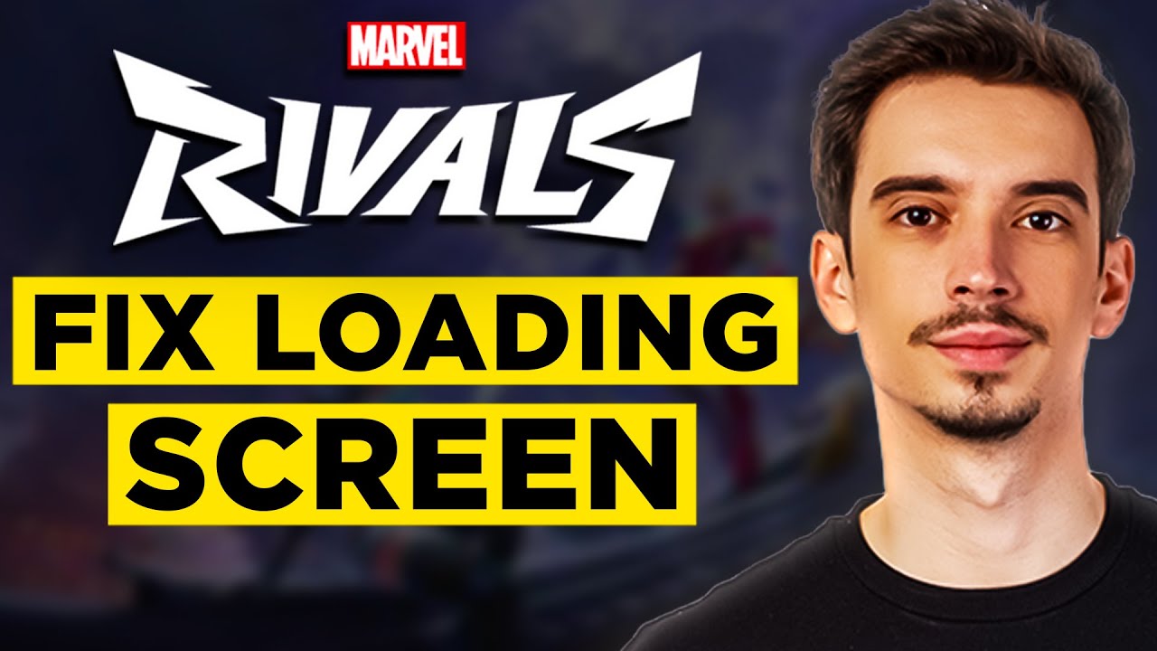 How To Fix Marvel Rivals Loading Screen (2025) - Step by Step Tutorial ...