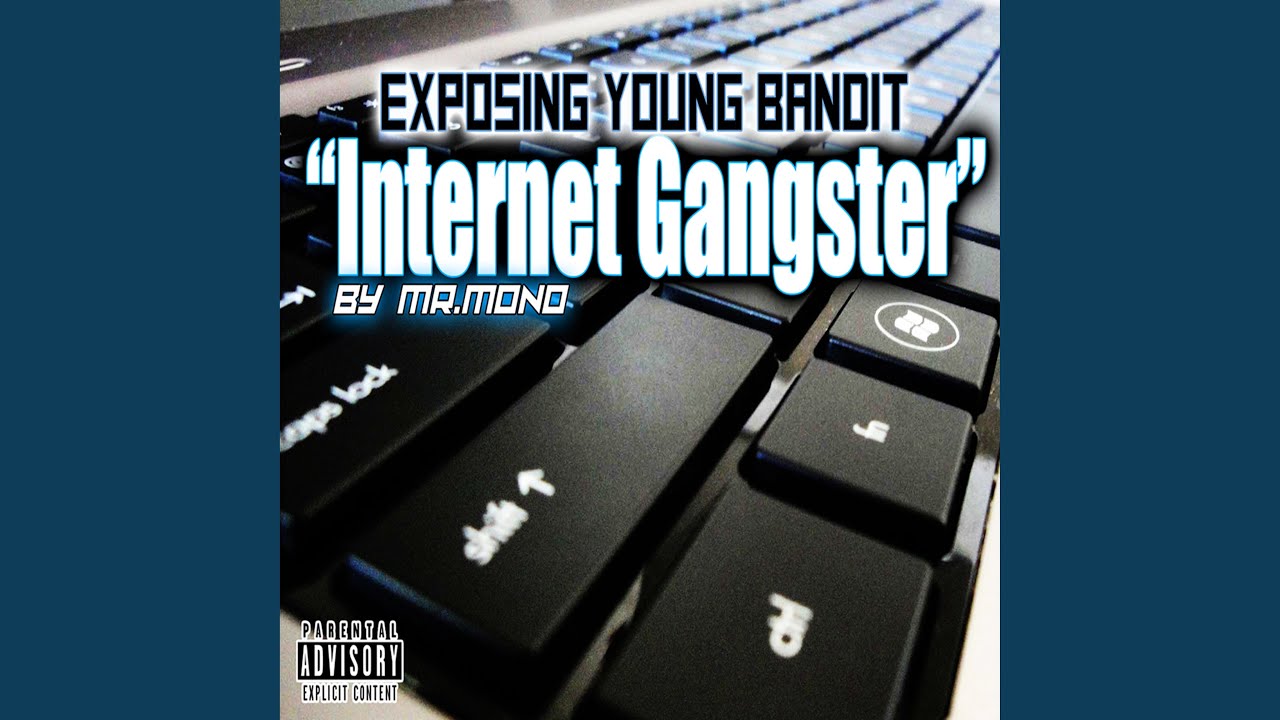 Internet Gangster (Exposing Young Bandit) - YouTube