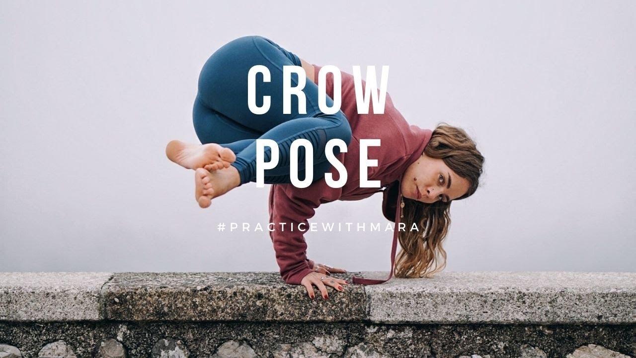 CROW POSE TUTORIAL | #PracticeWithMara - YouTube