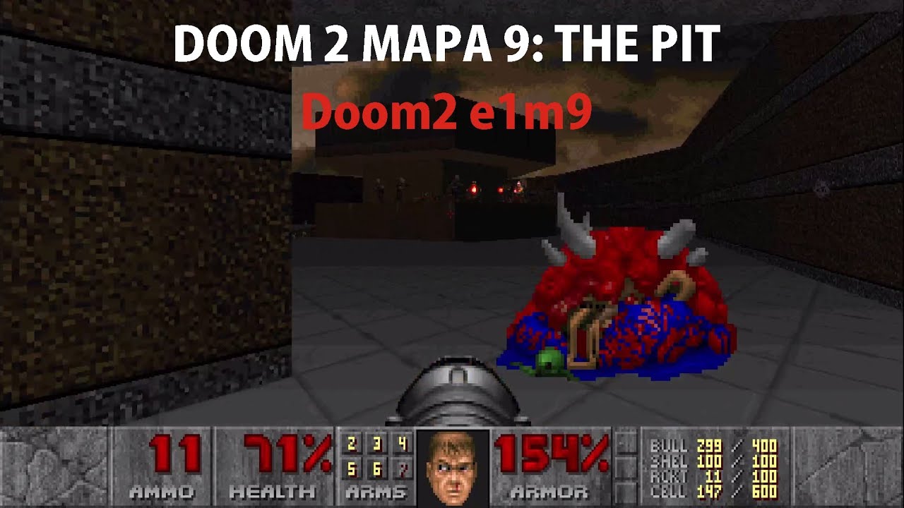 DOOM 2 (GAMEPLAY): Ep. 1 Mapa 9: THE PIT! Doom2 e1m9 - YouTube