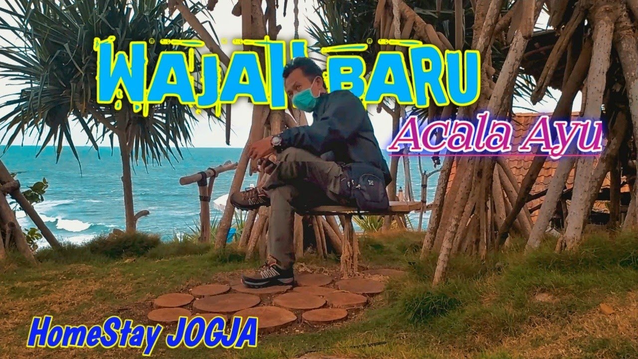 WAJAH BARU ACALA AYU GUNUNGKIDUL. // WISATA JOGJA 2021. - YouTube