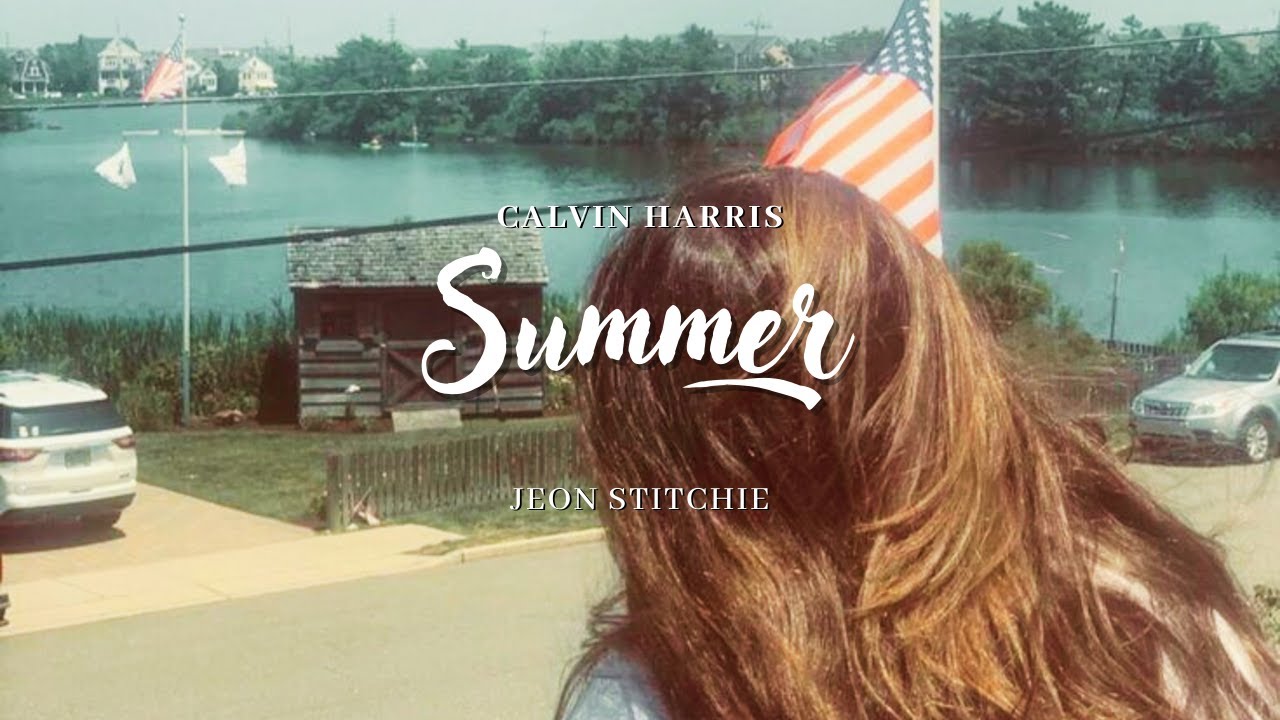 Summer — Calvin Harris (letra + traducción). - YouTube