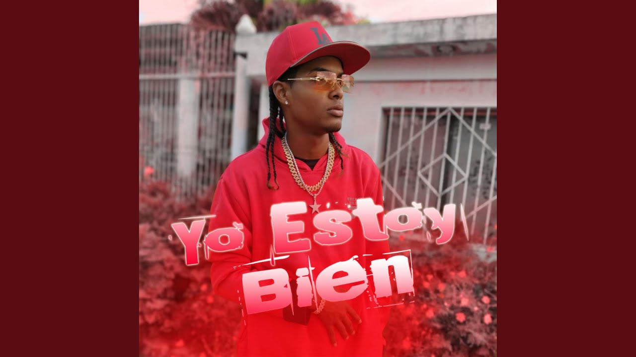 Yo Estoy Bien - YouTube