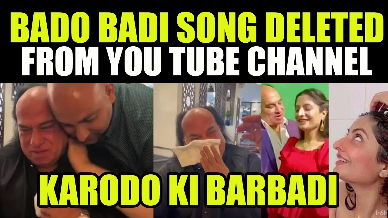 BADO BADI SONG DELET होने से CHAHAT FATEH ALI KHAN को करोड़ो का नुकसान ...