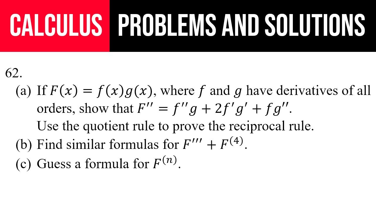 62. (a) If F(x)=f(x)g(x), where f and g have derivatives of all orders ...