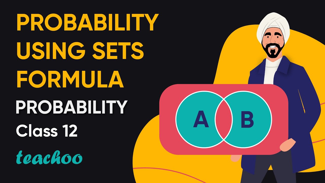 Probability Class 12 - Part 2 - Probability using set formula (with 2 ...