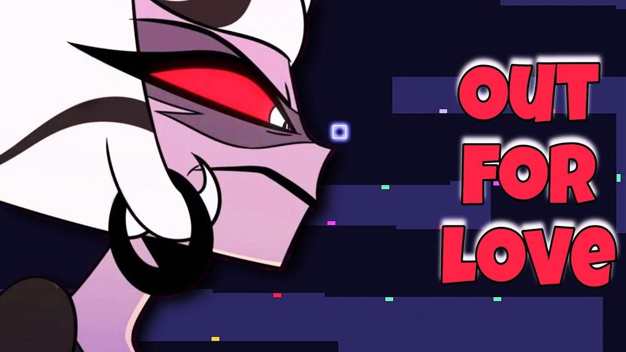 OUT FOR LOVE | Hazbin Hotel - YouTube