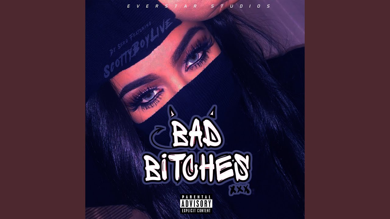 Bad Bitches - YouTube