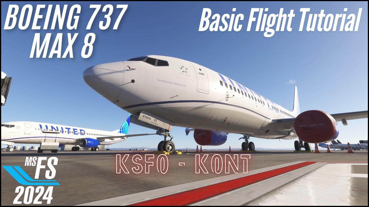 MSFS 2024 - Boeing 737 MAX 8 - Basic Flight Tutorial - YouTube