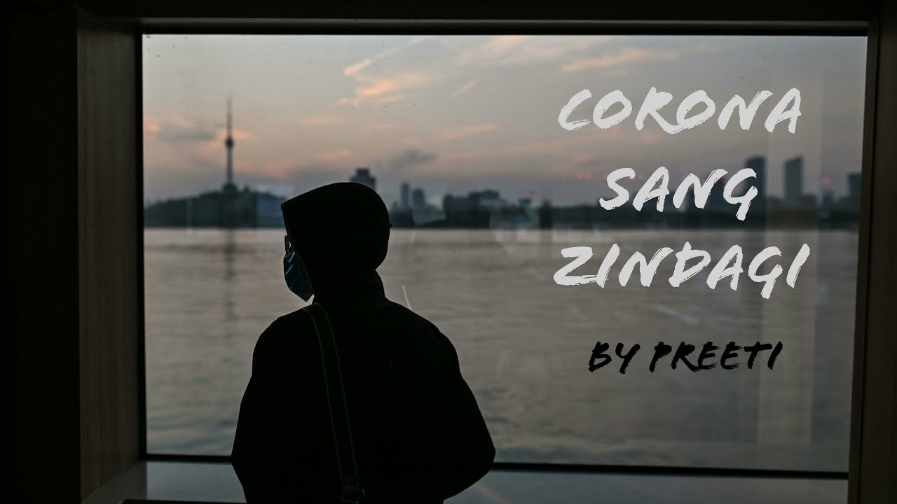 Corona Sang Zindagi - Preeti | Poetry | Stay Safe - YouTube