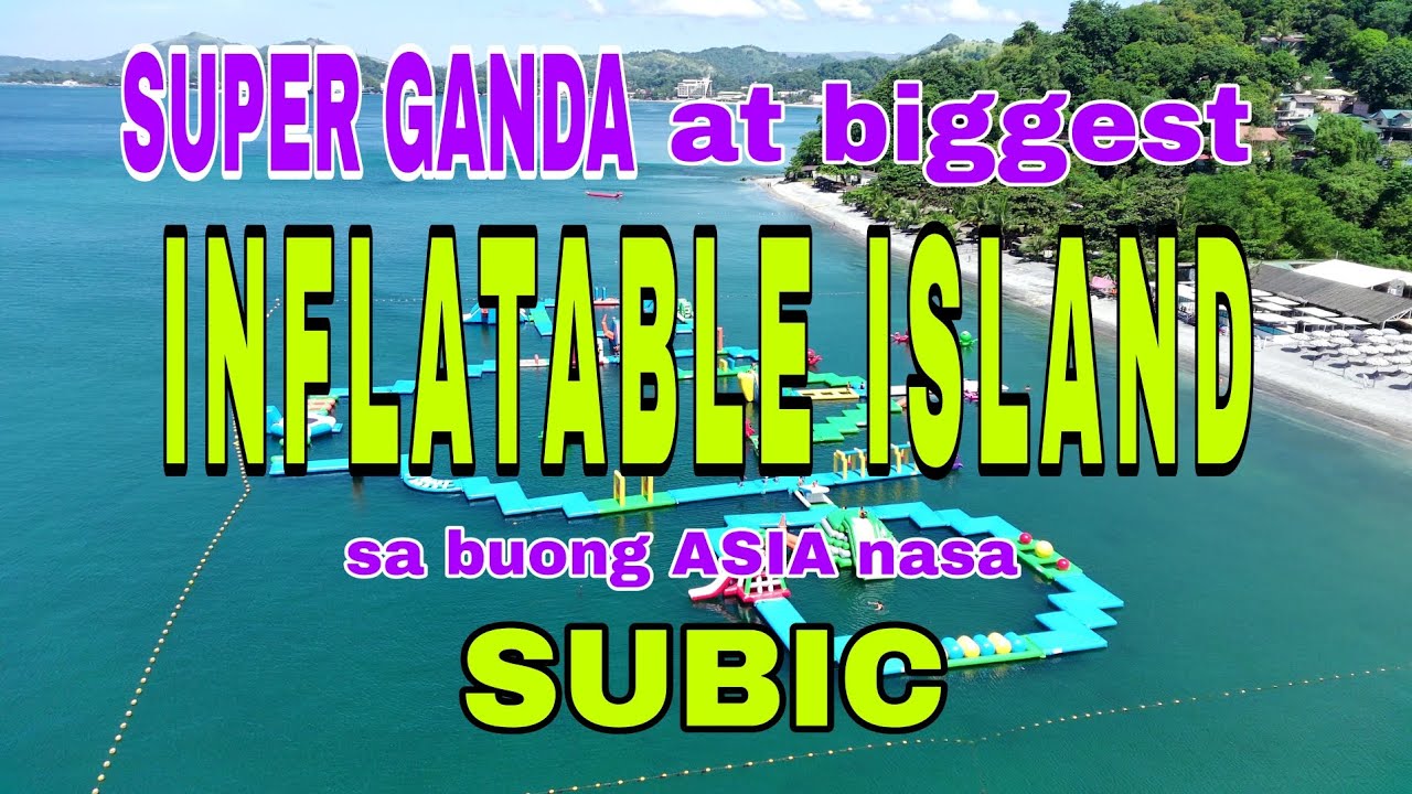 inflatable ISLAND SUBIC biggest floating playground in asia - YouTube