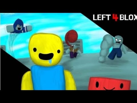 left 4 blox sobrevivimos - YouTube