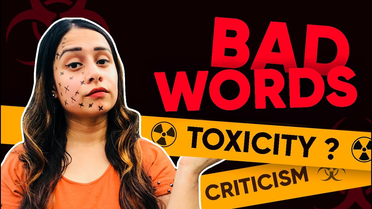 Toxic Criticism | Bad Words | Reaction to Negativity and Toxicity ...