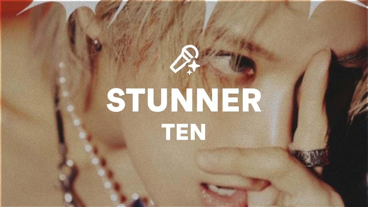 TEN, STUNNER (가사/Lyrics) - YouTube
