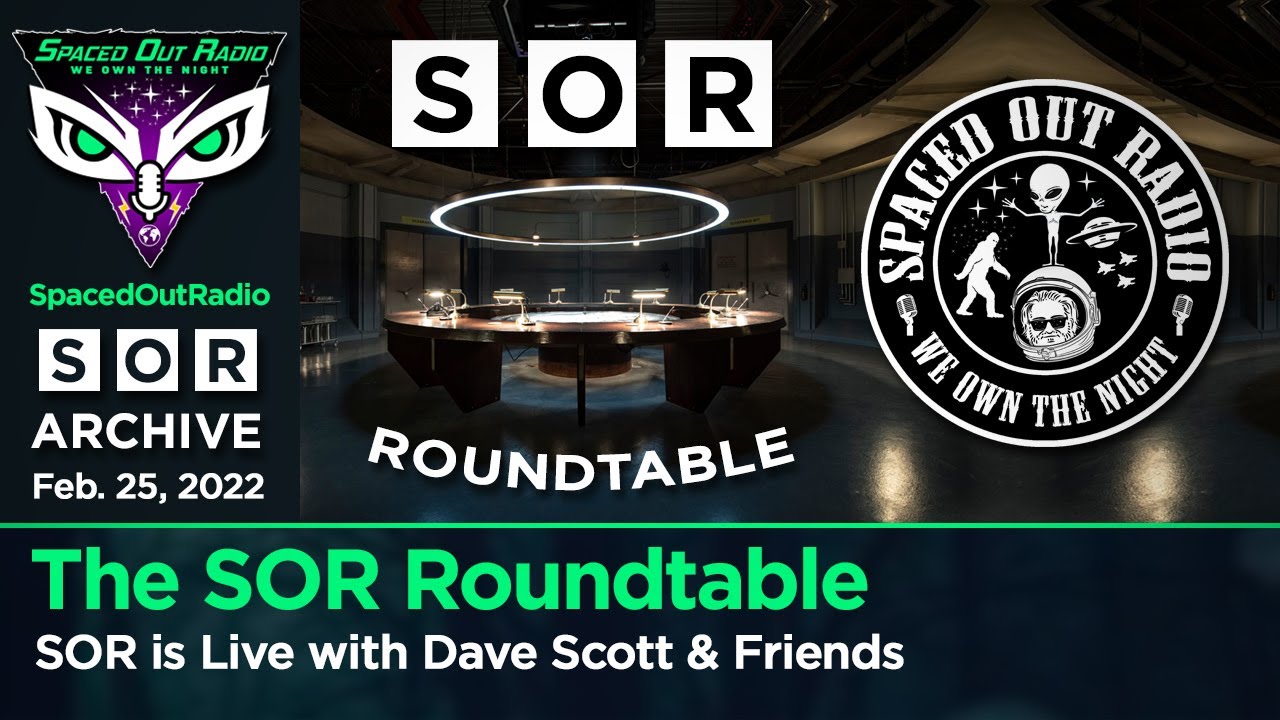 The SOR Roundtable - UFO TALK - ARE THE ALIENS HERE? - BIGFOOT STUDIES ...