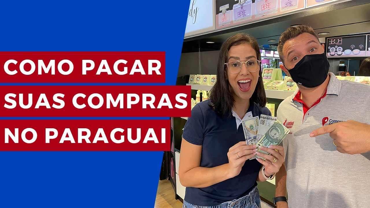 COMO PAGAR MINHAS COMPRAS NO PARAGUAI? - YouTube