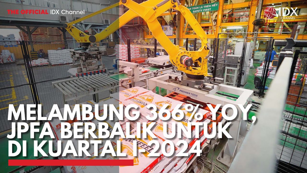 Melambung 366% YOY, JPFA Berbalik Untuk di Kuartal I-2024 | IDX CHANNEL - YouTube