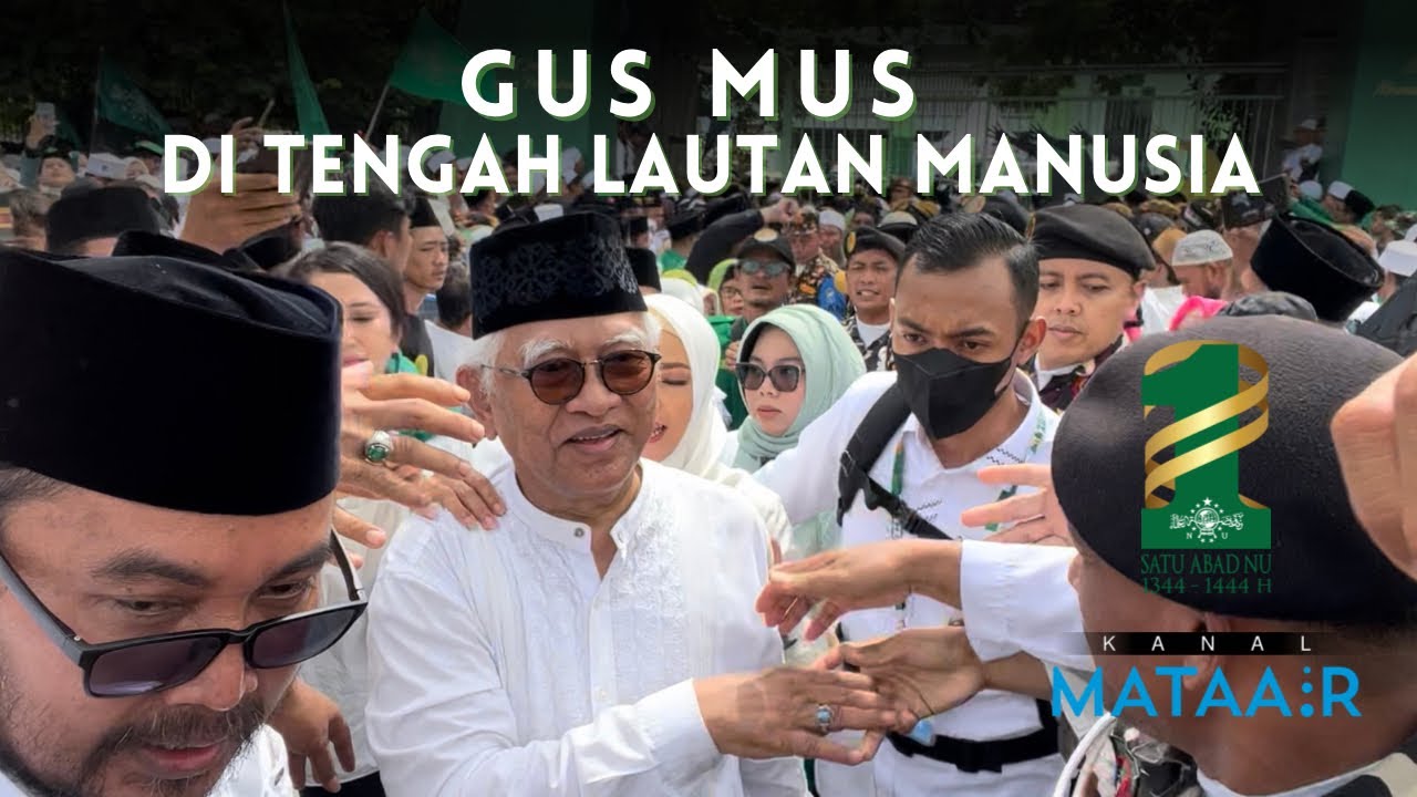 Momen Gus Mus di Peringatan Satu Abad NU | @kanalmataair - YouTube