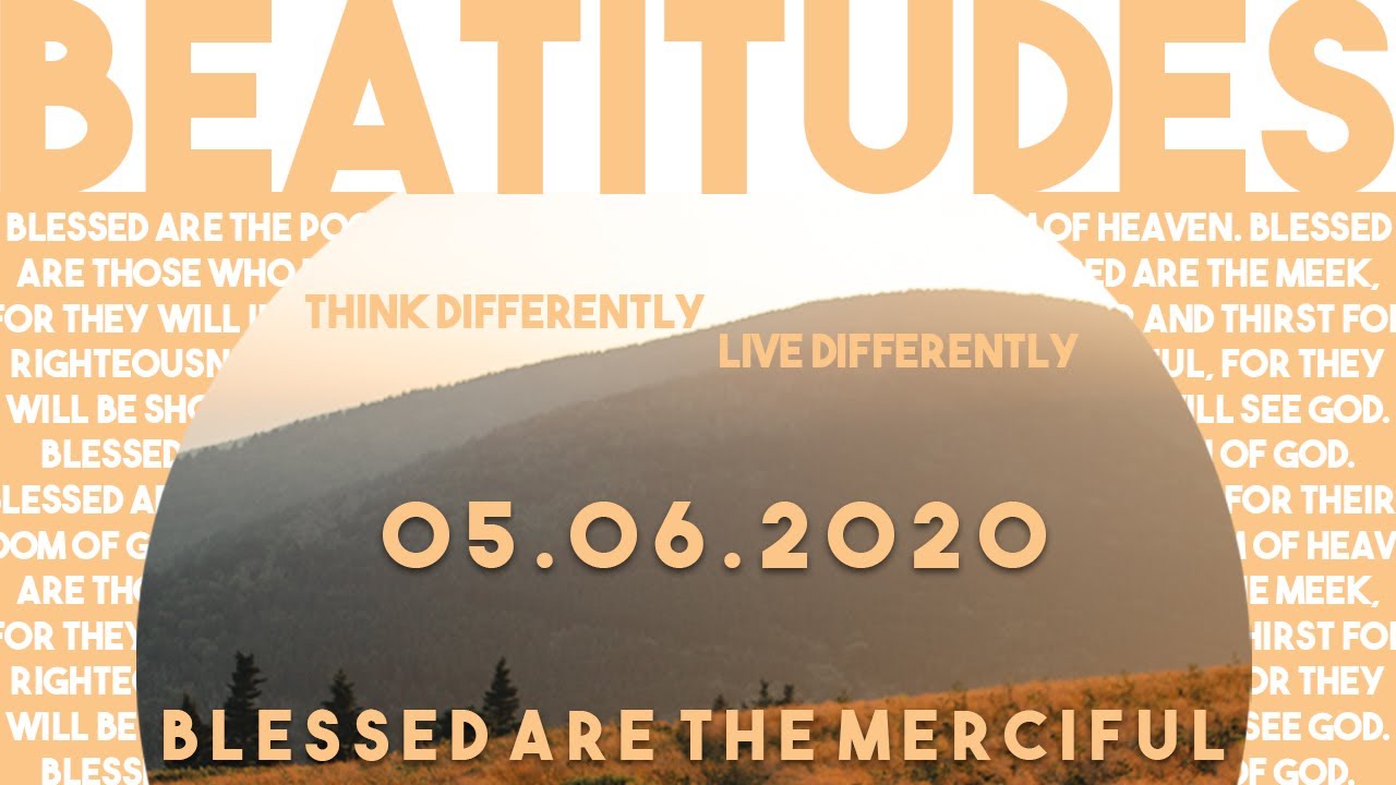 5th June 2020 - Blessed are the Merciful - YouTube