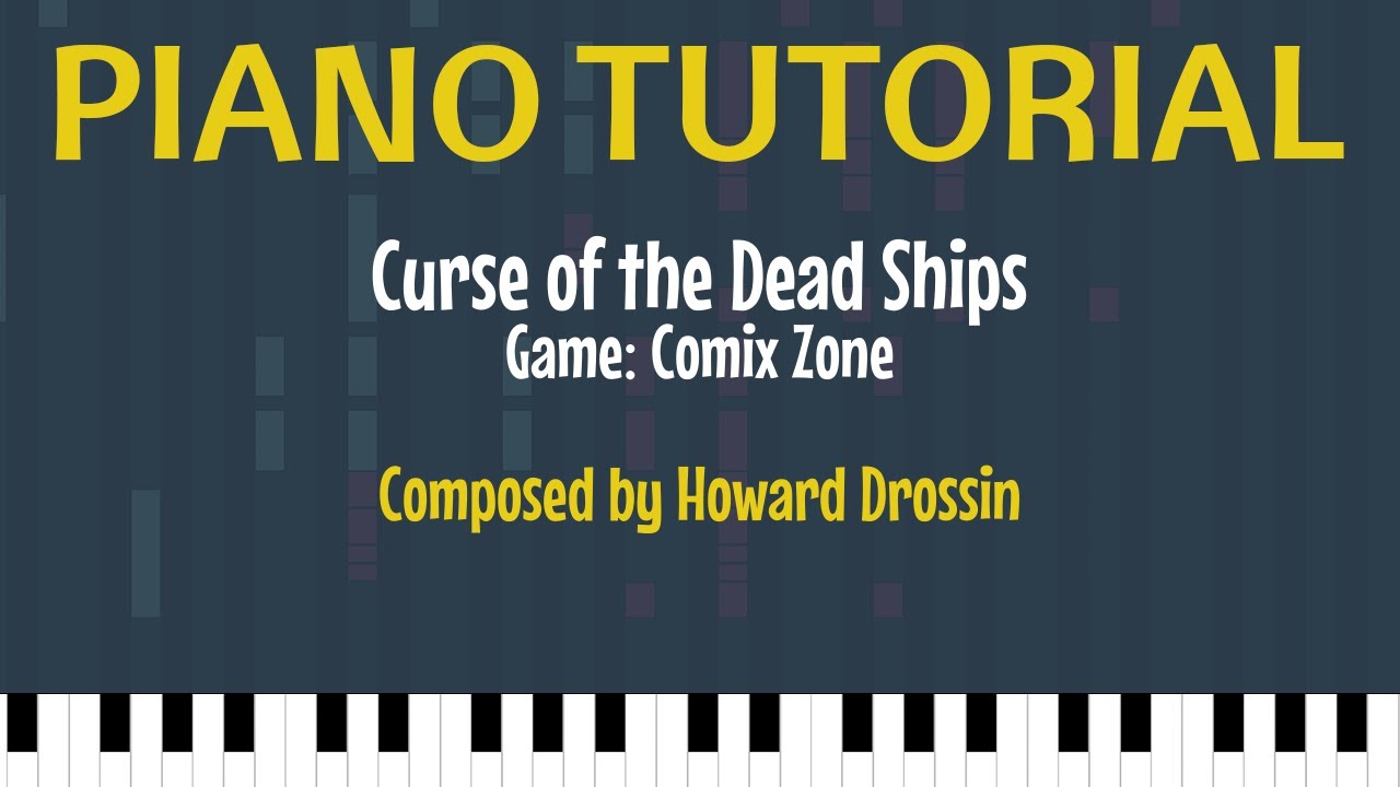 Curse of the Dead Ships - Comix Zone [Piano Tutorial + Sheet Music] - YouTube