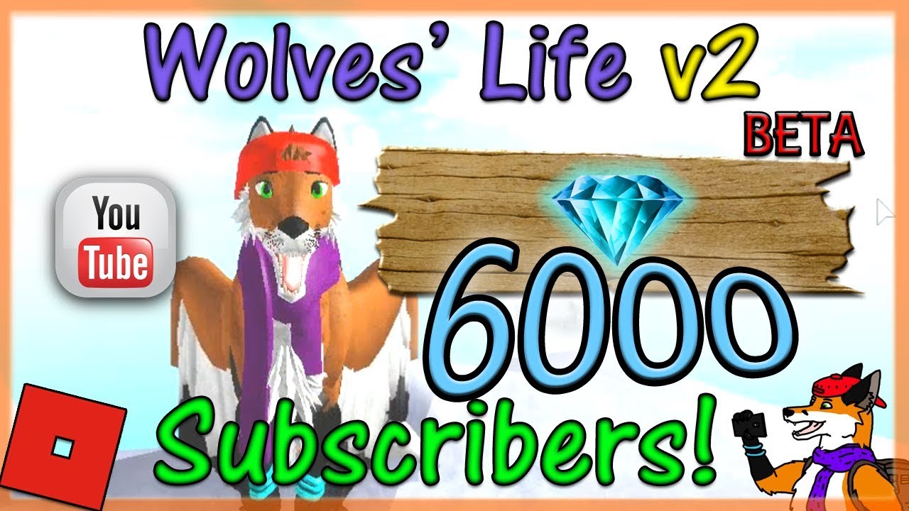 ROBLOX - Wolves' Life v2 BETA - 6000 Subscribers! #51 - HD - YouTube